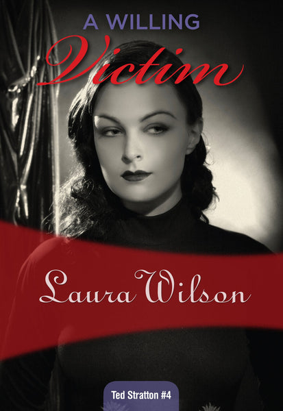 A Willing Victim, an Inspector Stratton mystery, by Laura Wilson ...